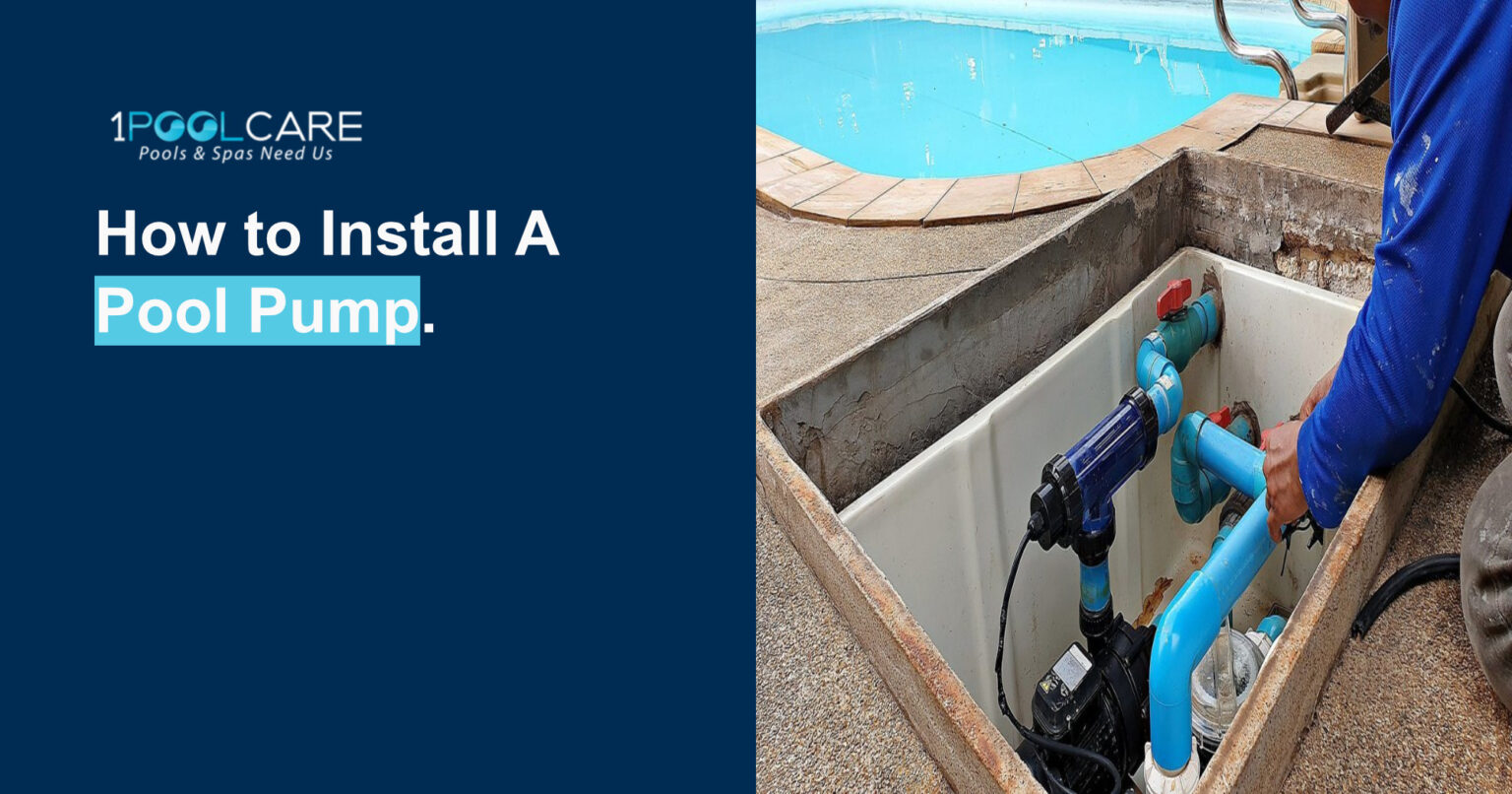 How to Install A Pool Pump | 1poolcare