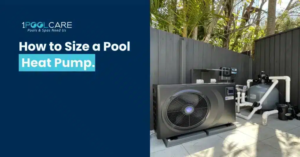 How to Size a Pool Heat Pump - 1 Pool Care